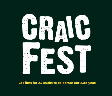 Celebrating the best of Irish Cinema & music from Ireland Craic Fest ...